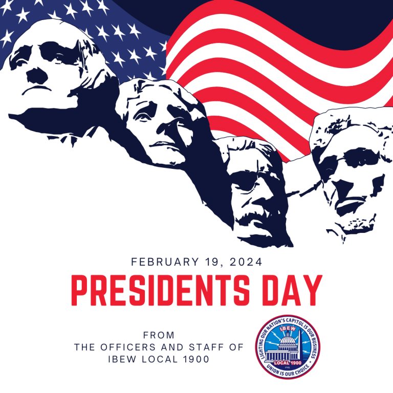 Celebrating Presidents’ Day from IBEW Local Union 1900 – IBEW Local 1900